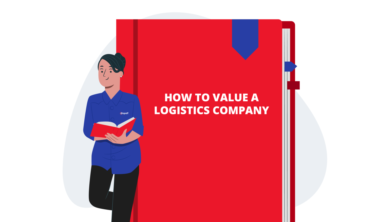 Ultimate Guide to Valuation of Logistics Companies - Dropoff